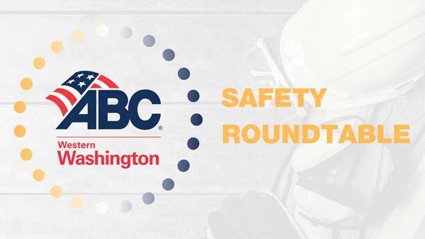 ABC Safety Roundtable: Workplace Harassment and Discrimination Prevention